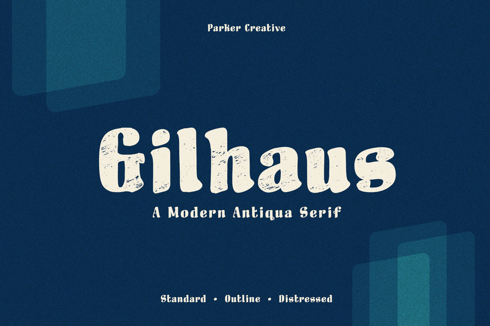 Gilhaus - A Modern Antiqua Serif – ParkerCreative